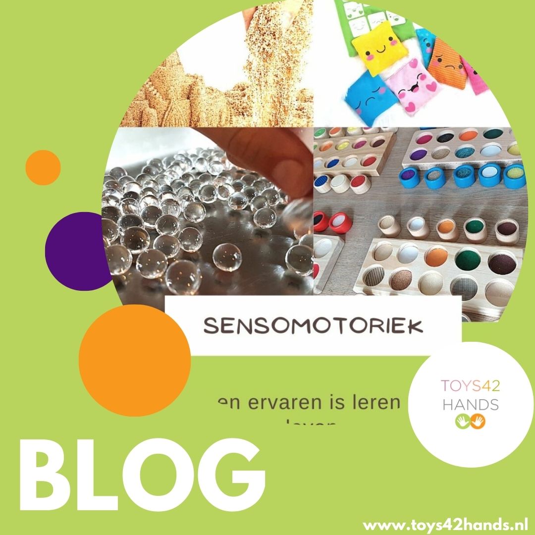 Sensorimotor skills: learning for life – Toys42hands